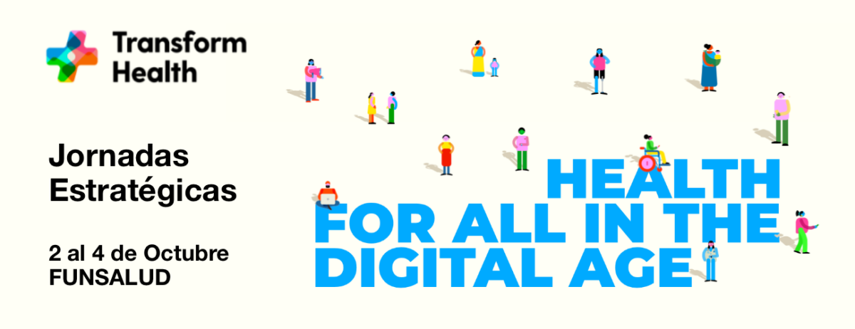 Jornadas Estratégicas Transform Health Coalition - 2 al 4 de Oct. FUNSALUD